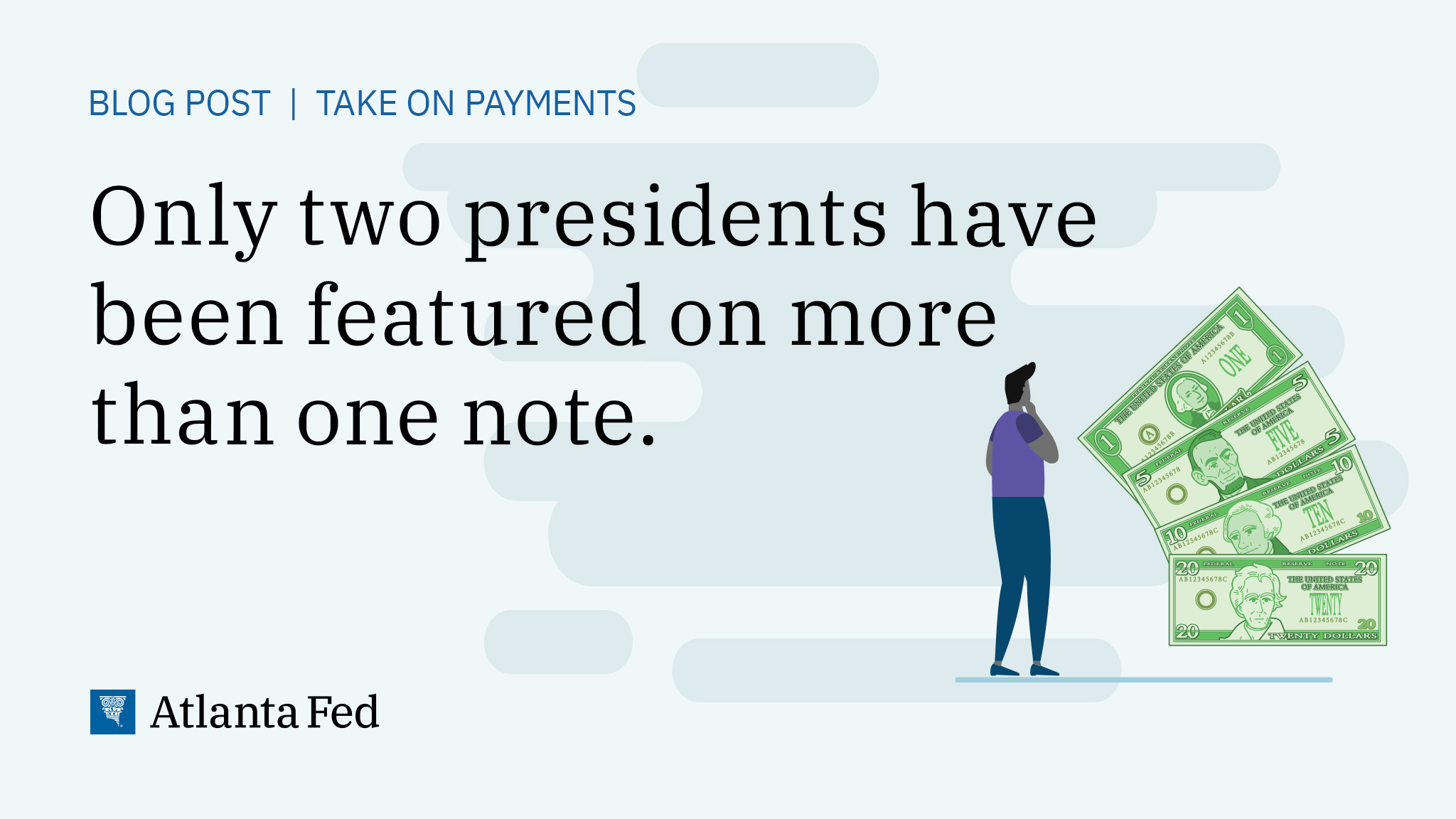 The Presidents in Your Wallet - Federal Reserve Bank of Atlanta