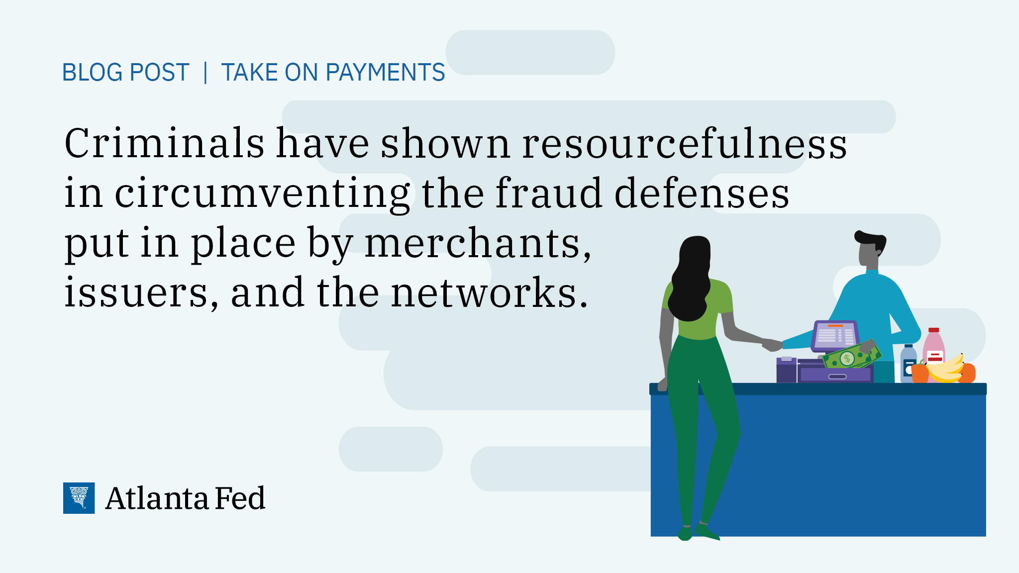 Fighting First-Party Fraud - Federal Reserve Bank of Atlanta