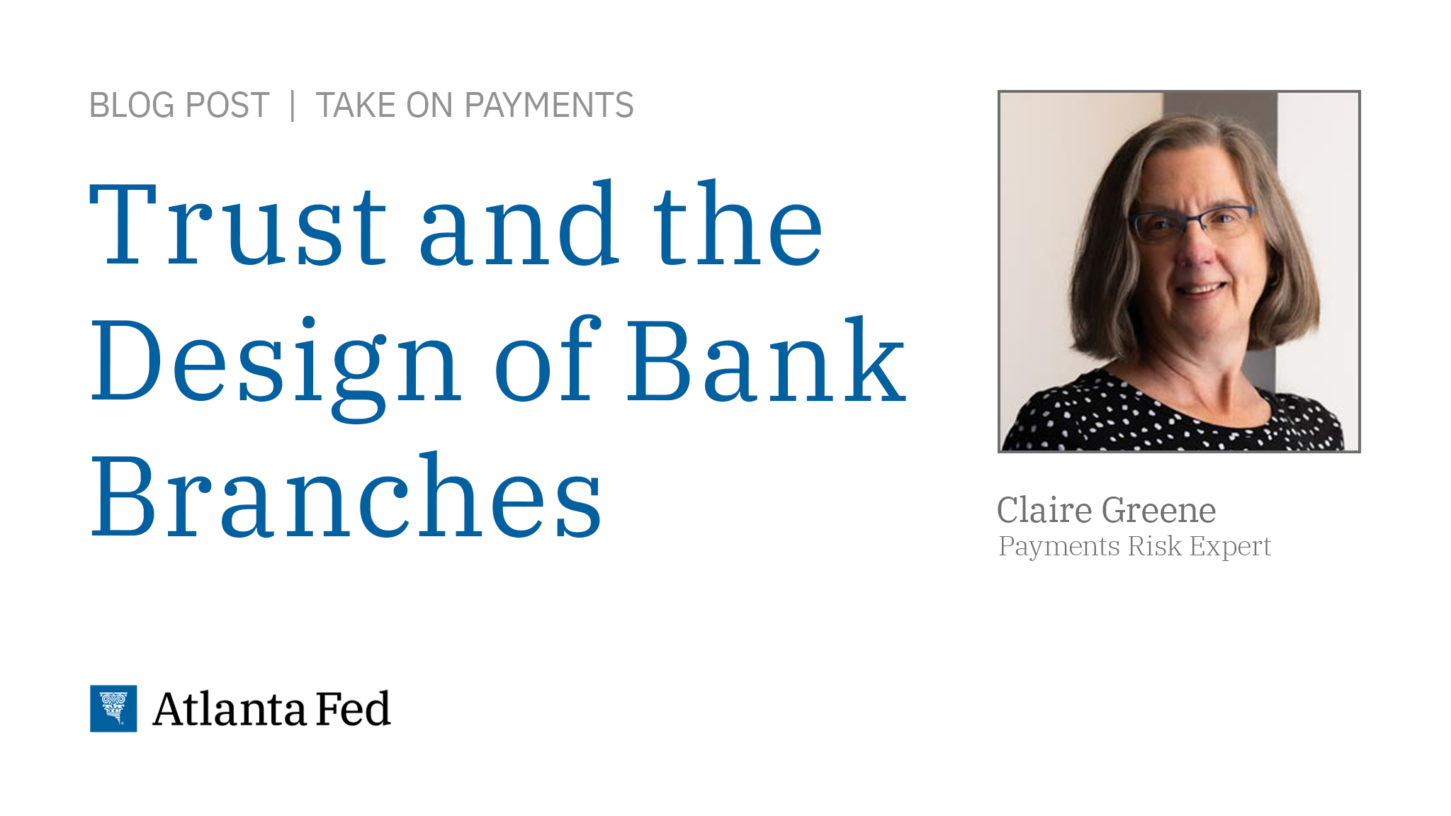 Trust and the Design of Bank Branches - Federal Reserve Bank of Atlanta