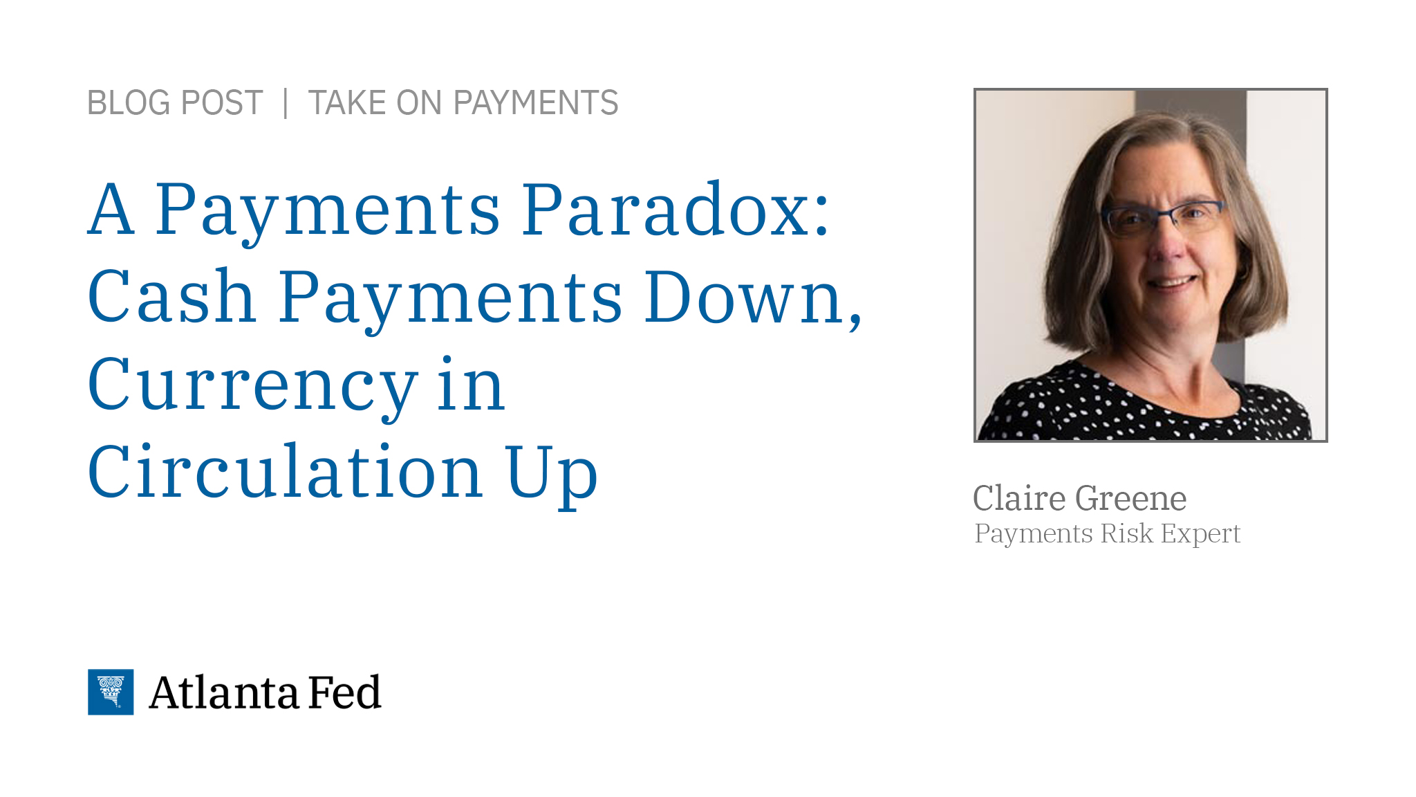 A Payments Paradox: Cash Payments Down, Currency in Circulation Up ...
