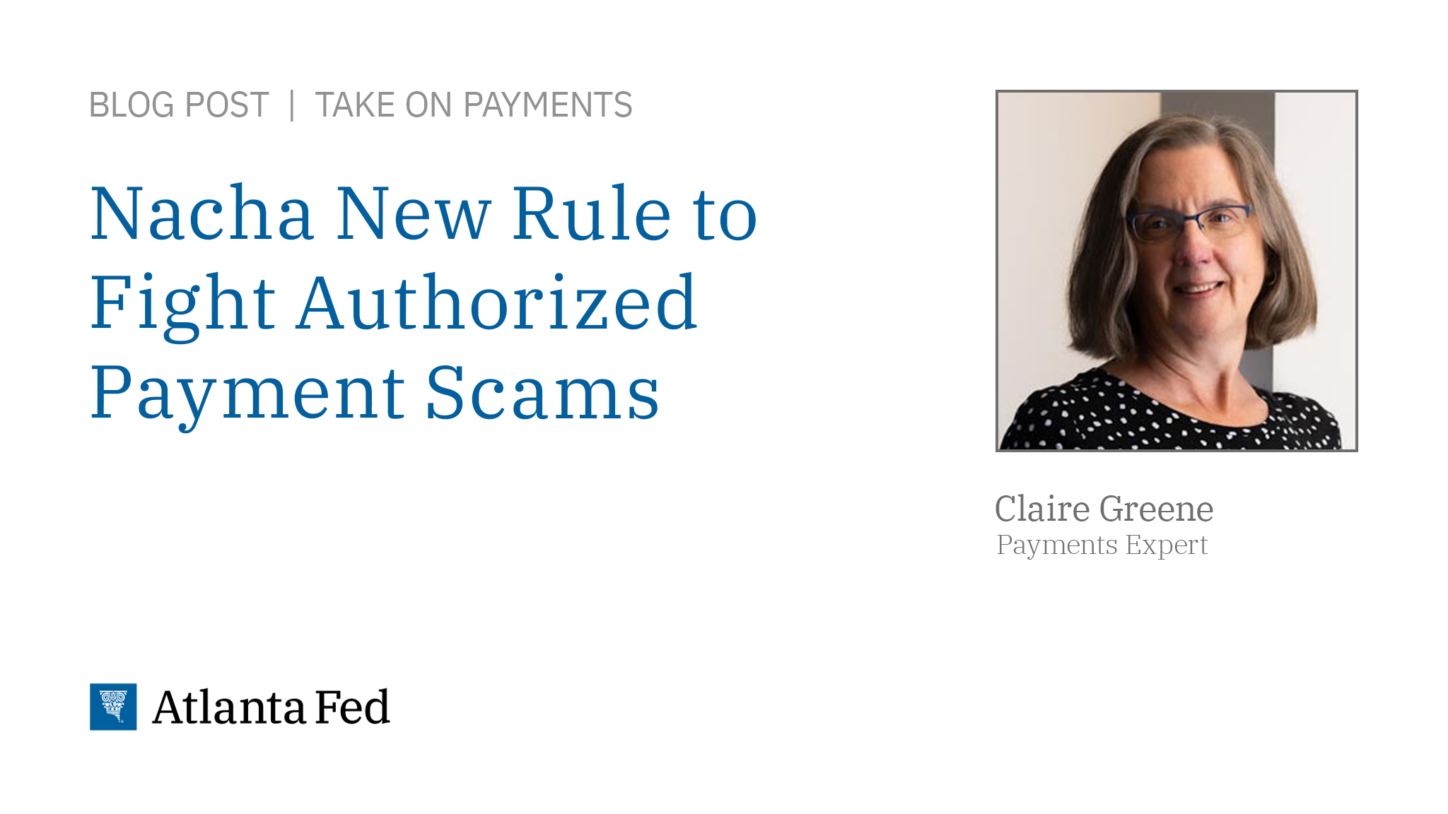 Nacha Rule Changes to Fight Authorized Payment Scams - Federal Reserve ...