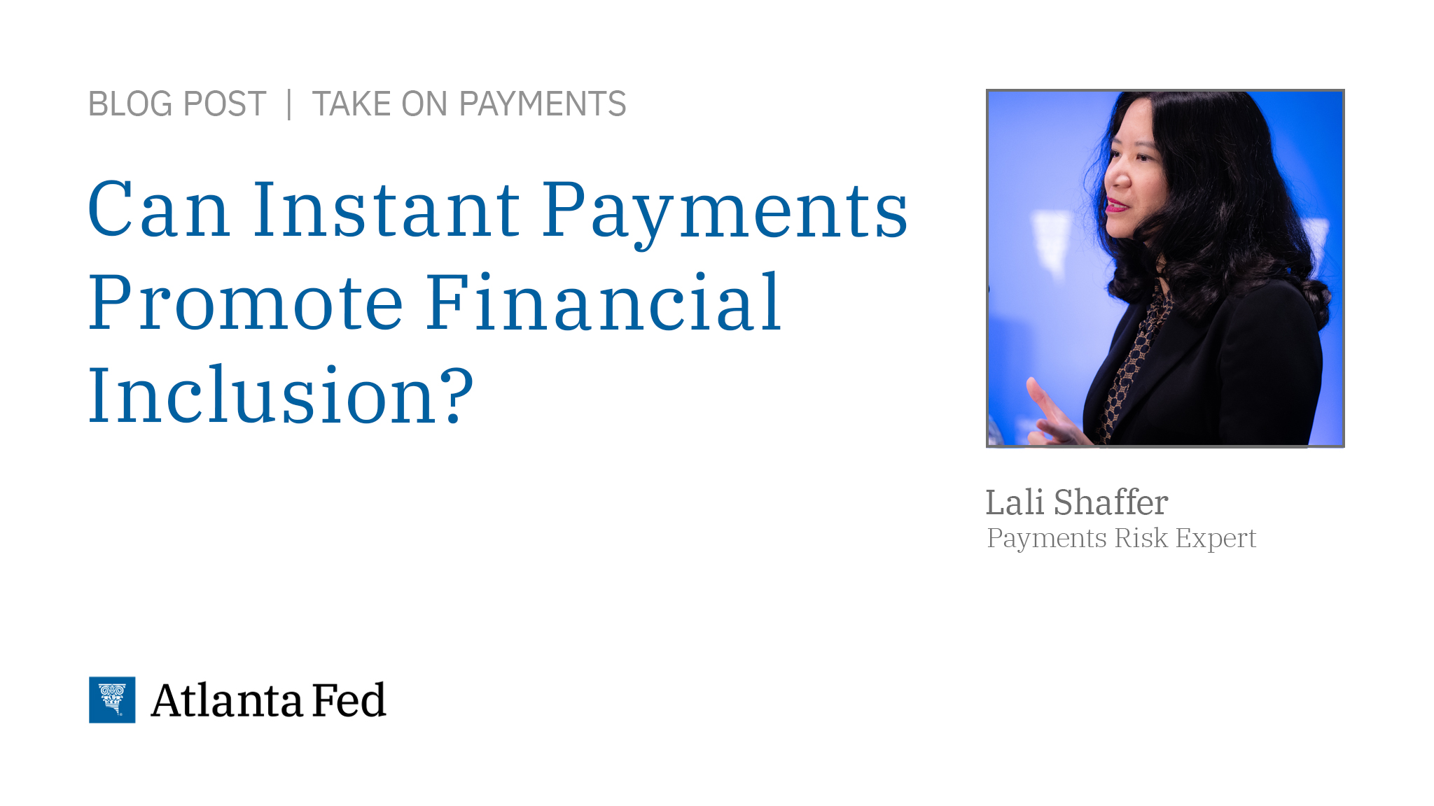 Can Instant Payments Promote Financial Inclusion? - Federal Reserve Bank of Atlanta