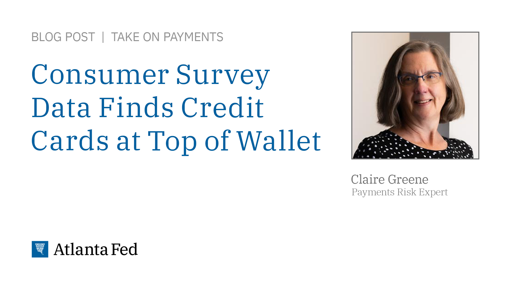 Consumer Survey Finds Credit Cards at Top of Wallet - Federal Reserve ...