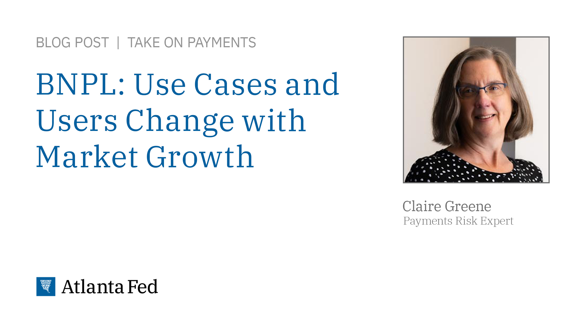 BNPL: Use Cases and Users Change with Market Growth - Federal Reserve Bank of Atlanta