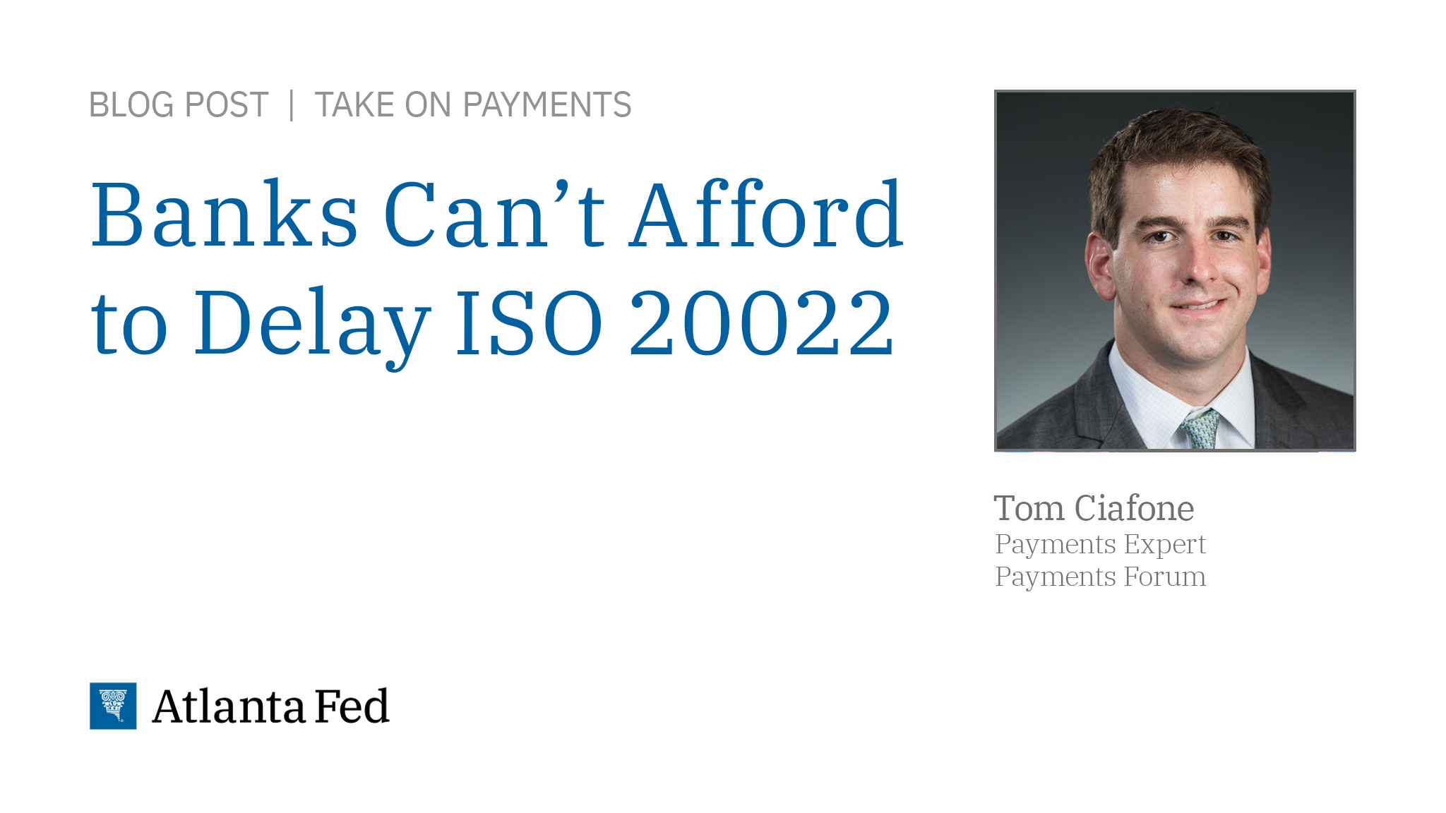 Can Banks Afford to Delay ISO 20022? - Federal Reserve Bank of Atlanta