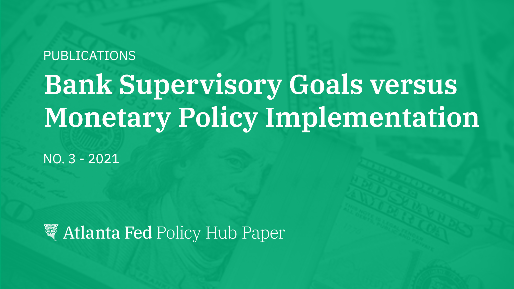 Bank Supervisory Goals versus Monetary Policy Implementation - Federal ...