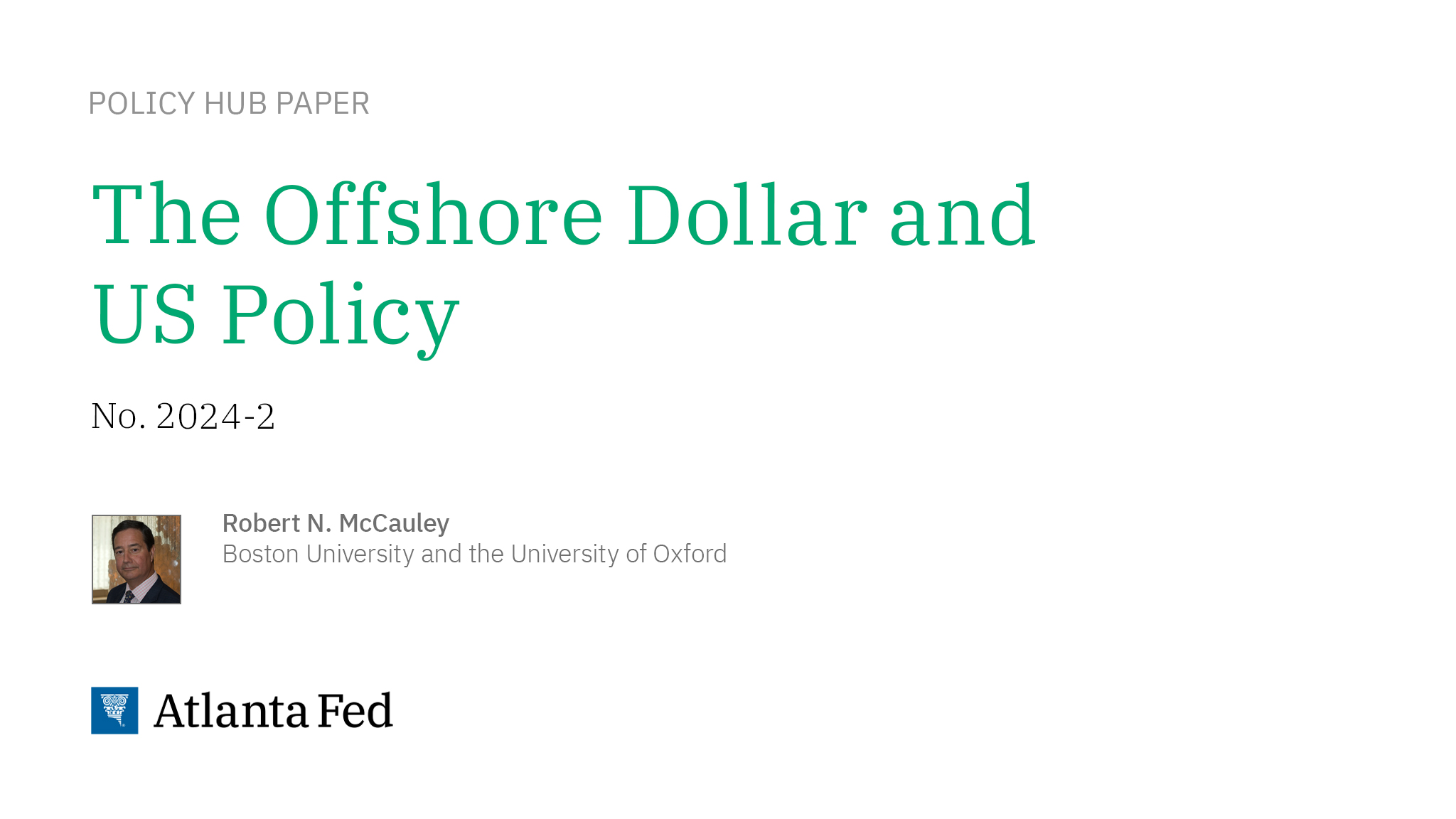 The Offshore Dollar and US Policy - Federal Reserve Bank of Atlanta