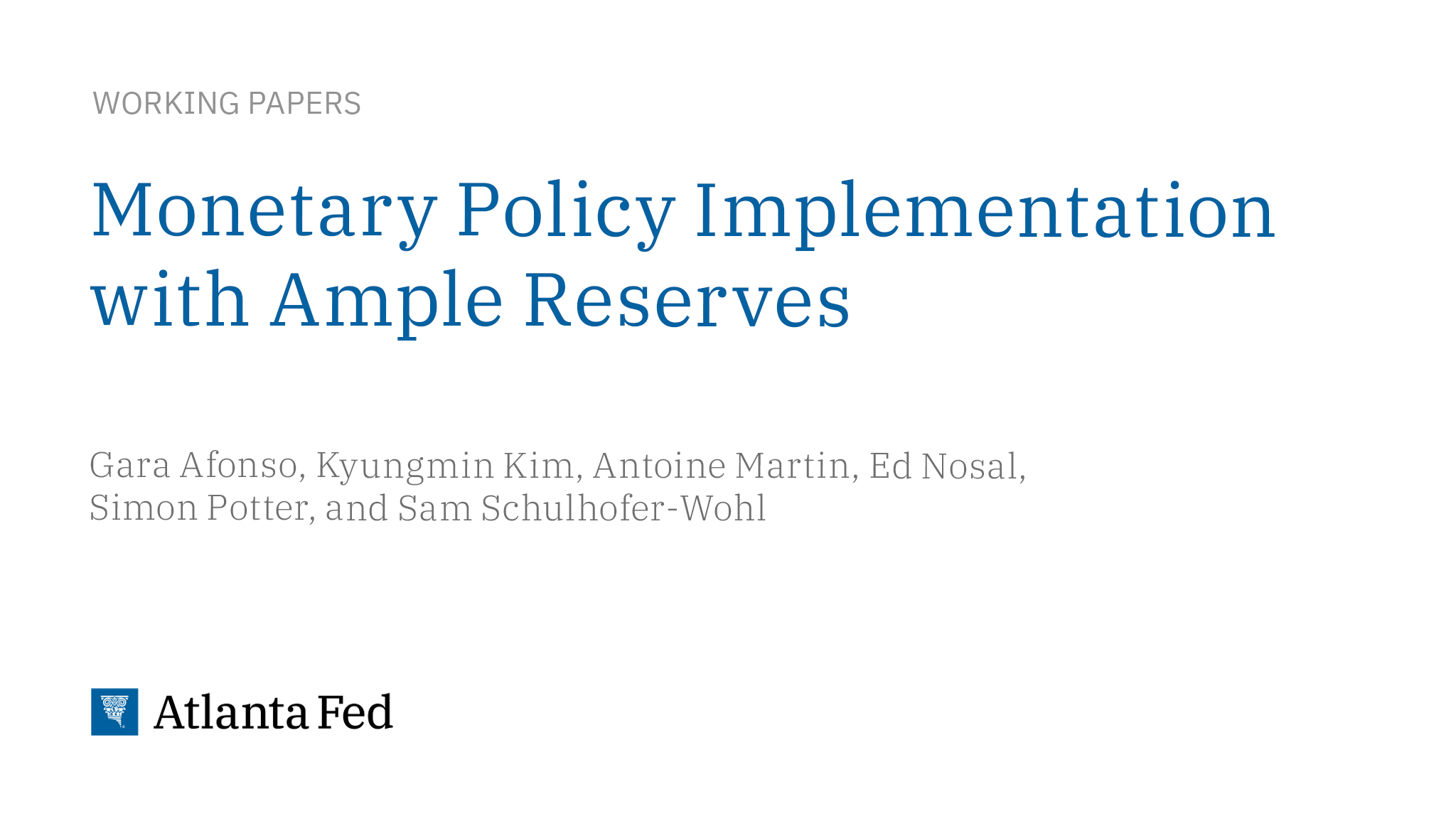 Monetary Policy Implementation with Ample Reserves - Federal Reserve ...
