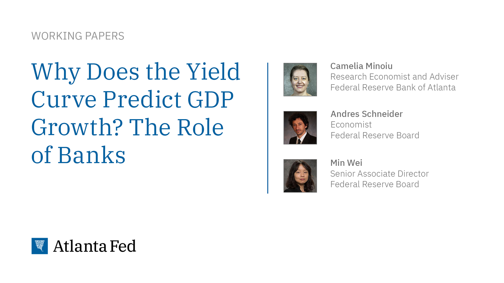 Why Does the Yield Curve Predict GDP Growth? The Role of Banks - Federal Reserve Bank of Atlanta